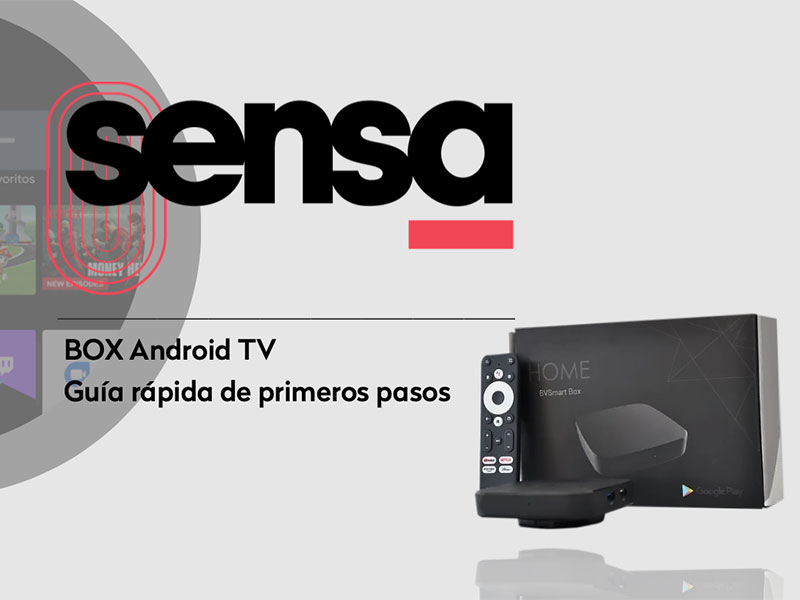 Manual Android-TV Box-Sensa – AVC – Video Cable e Internet en Bariloche